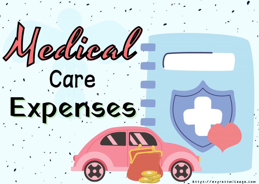 Medical Care Expenses – ExpressMileage