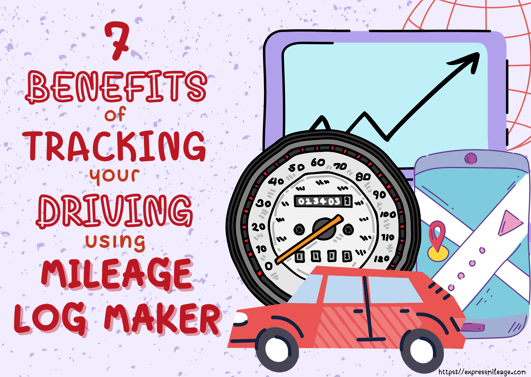7 Benefits Of Tracking Your Driving Using Mileage Log Maker ...